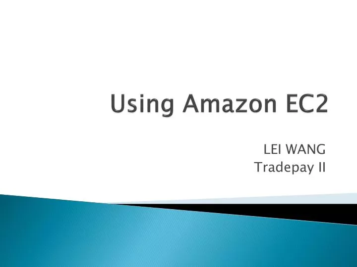 PPT - Using Amazon EC2 PowerPoint Presentation, free download - ID:1841836