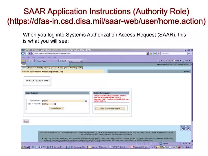 PPT - When you log into Systems Authorization Access Request (SAAR ...