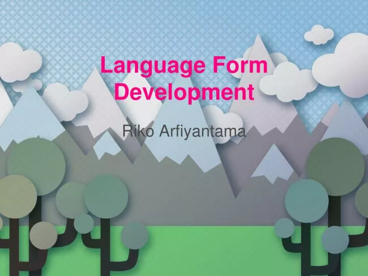 PPT - Language Form Development PowerPoint Presentation, free download ...