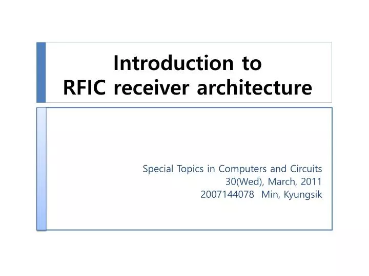 PPT - Introduction to RFIC receiver architecture PowerPoint ...