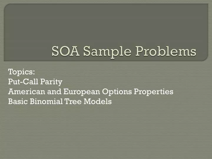 PPT - SOA Sample Problems PowerPoint Presentation, free download - ID ...