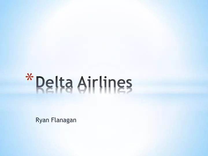 PPT - Delta Airlines PowerPoint Presentation, free download - ID:1843563