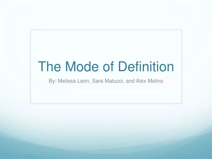 PPT - The Mode of Definition PowerPoint Presentation, free download ...