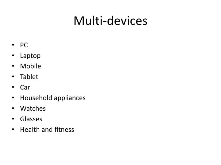 PPT - Multi-devices PowerPoint Presentation, free download - ID:1844513
