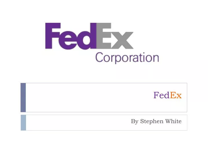 PPT - Fed Ex PowerPoint Presentation, free download - ID:1844739