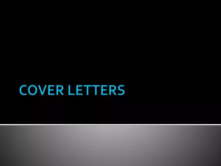 PPT - COVER LETTERS PowerPoint Presentation, free download - ID:1844851