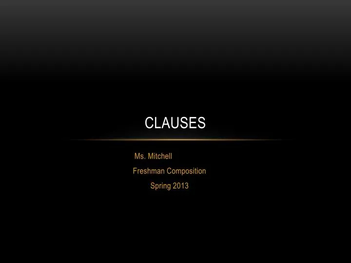 PPT - Clauses PowerPoint Presentation, free download - ID:1845532