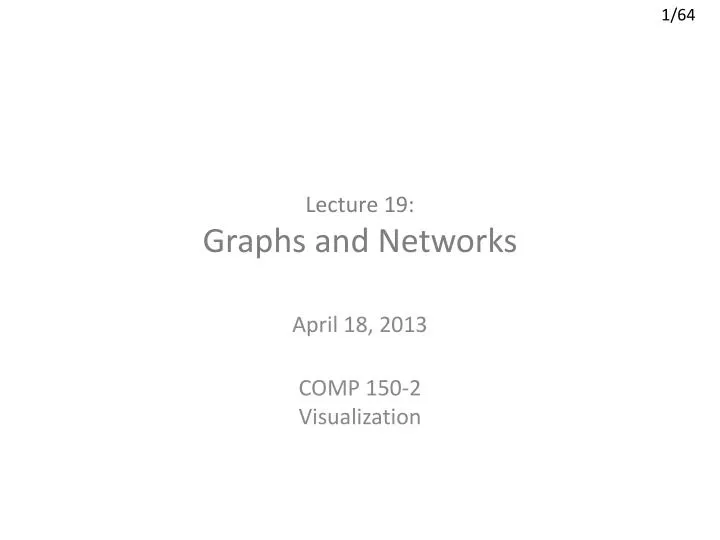 PPT - Lecture 19: Graphs and Networks PowerPoint Presentation, free ...