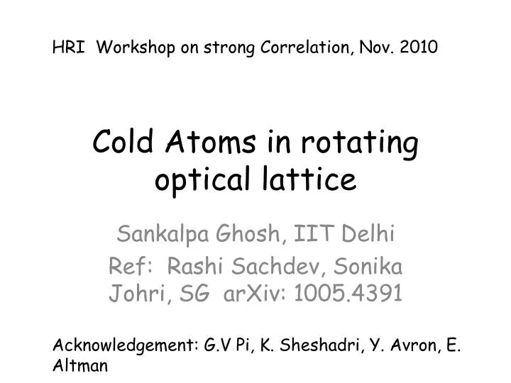 PPT - Cold Atoms in rotating optical lattice PowerPoint Presentation ... PPT - Cold Atoms in rotating optical lattice PowerPoint Presentation ...