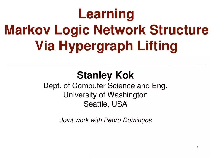 PPT - Learning Markov Logic Network Structure Via Hypergraph Lifting PowerPoint Presentation ...