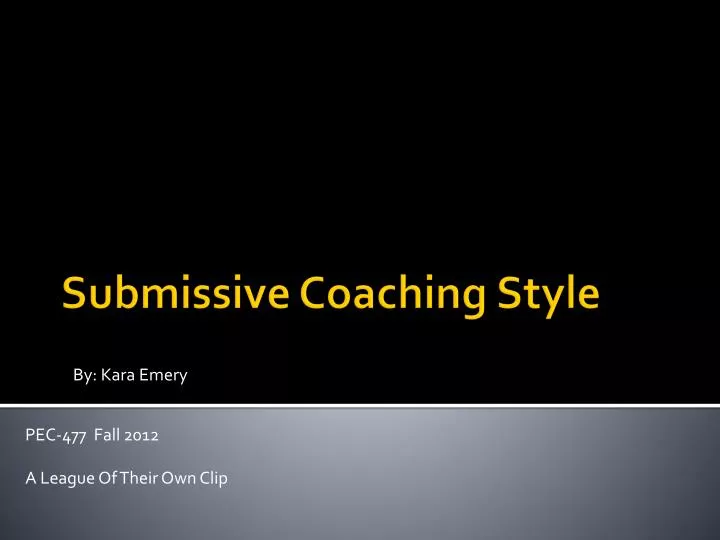 Ppt Submissive Coaching Style Powerpoint Presentation Free Download