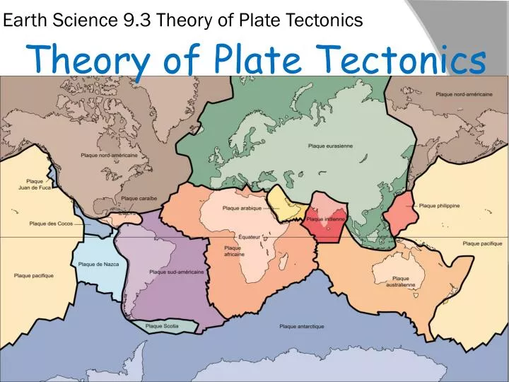Ppt Earth Science 9 3 Theory Of Plate Tectonics Powerpoint