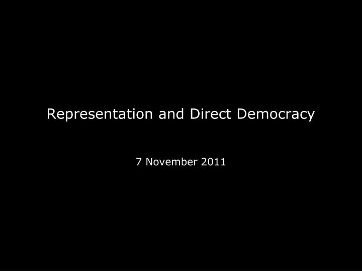 PPT - Representation and Direct Democracy PowerPoint Presentation, free ...