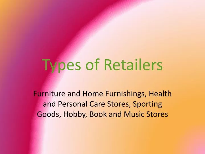 PPT - Types of Retailers PowerPoint Presentation, free download - ID ...