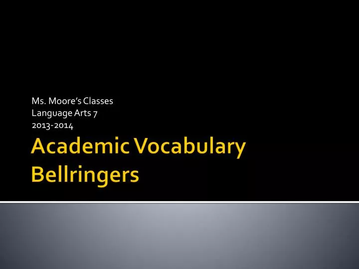 PPT - Academic Vocabulary Bellringers PowerPoint Presentation, free ...