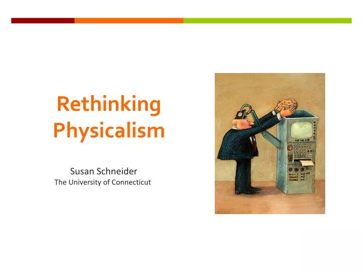 PPT - Rethinking Physicalism PowerPoint Presentation, free download ...