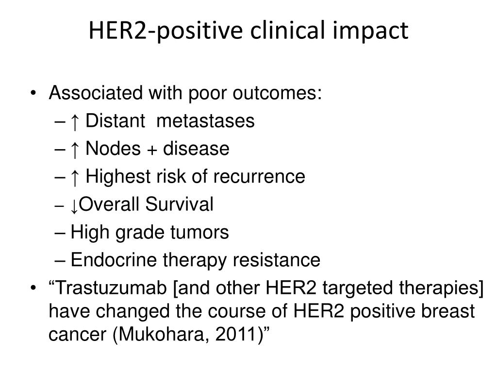 PPT - What’s New in HER2: Current Issues in HER2 Positive Breast Cancer ...