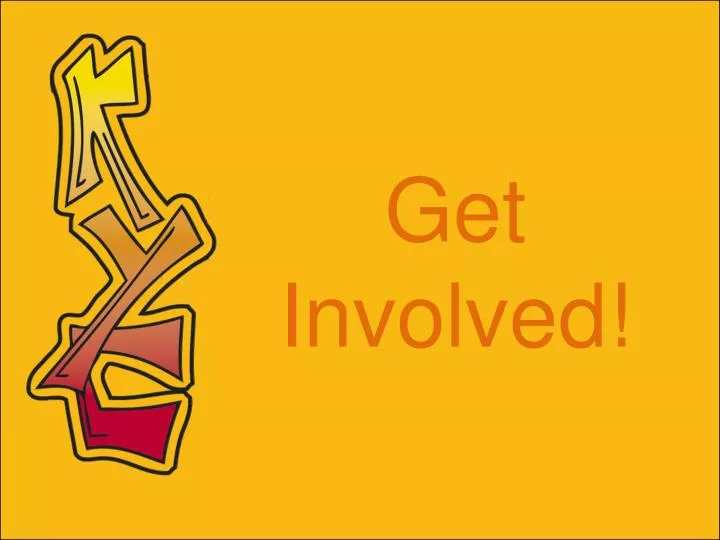 PPT - Get Involved! PowerPoint Presentation, free download - ID:1850562