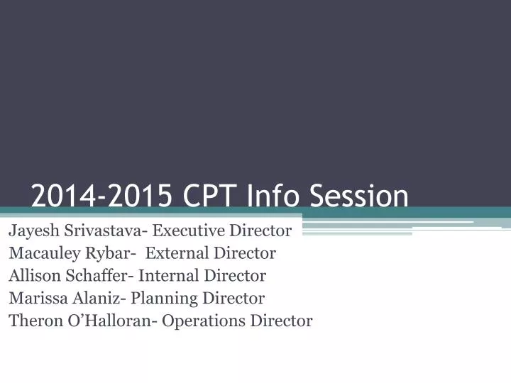 PPT - 2014-2015 CPT Info Session PowerPoint Presentation, free download ...