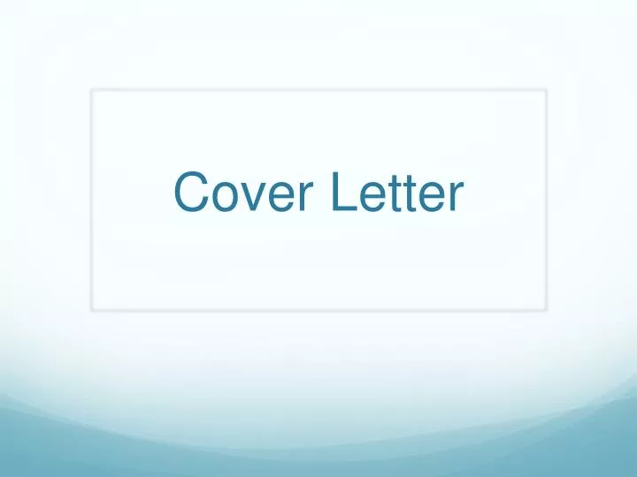 PPT - Cover Letter PowerPoint Presentation, free download - ID:1851784