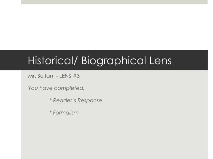PPT - Historical/ Biographical Lens PowerPoint Presentation, free ...