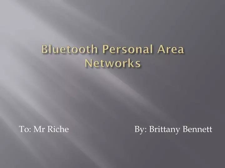 PPT - Bluetooth Personal Area Networks PowerPoint Presentation, free ...