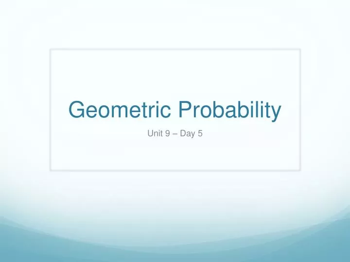 PPT - Geometric Probability PowerPoint Presentation, free download - ID ...