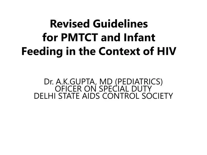 PPT - Revised Guidelines for PMTCT and Infant Feeding in the Context of ...