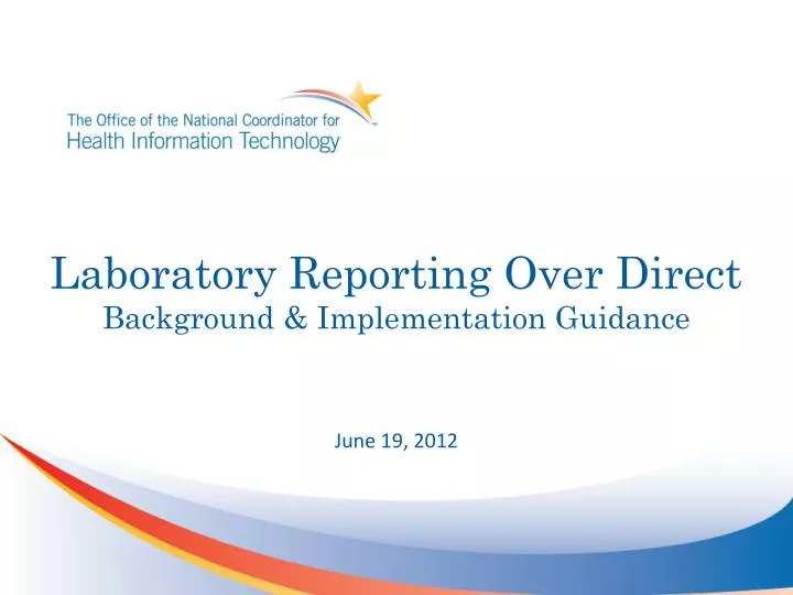 PPT - Laboratory Reporting Over Direct Background & Implementation Guidance PowerPoint ...
