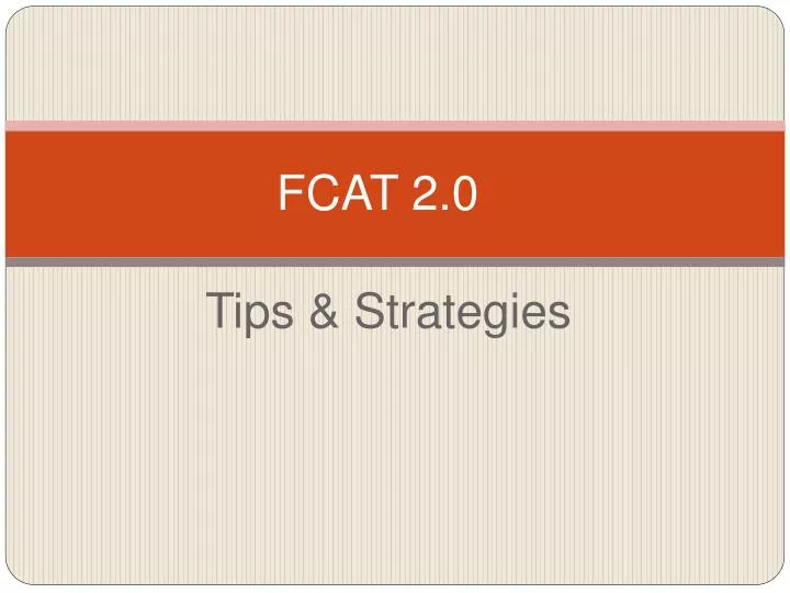 PPT - FCAT 2.0 PowerPoint Presentation, free download - ID:1853302