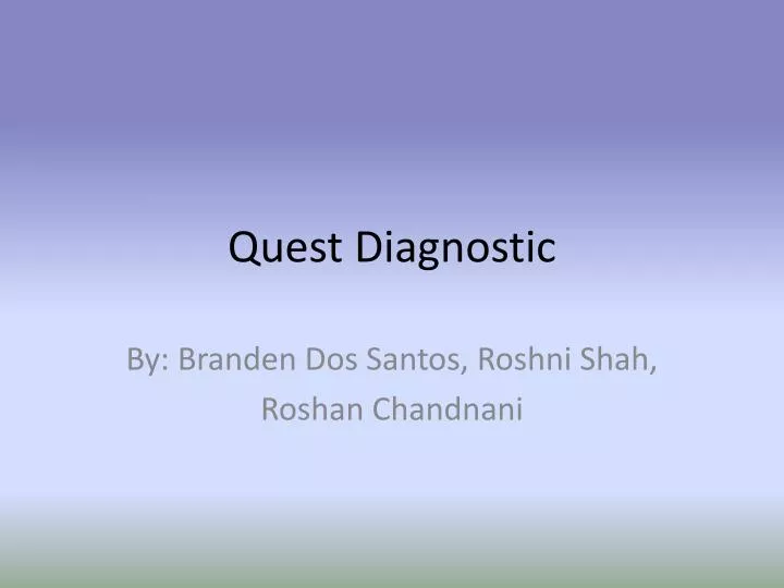 PPT - Quest Diagnostic PowerPoint Presentation, free download - ID:1853410