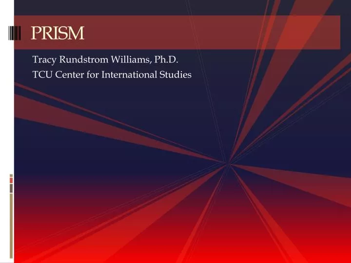 PPT - PRISM PowerPoint Presentation, free download - ID:1853547