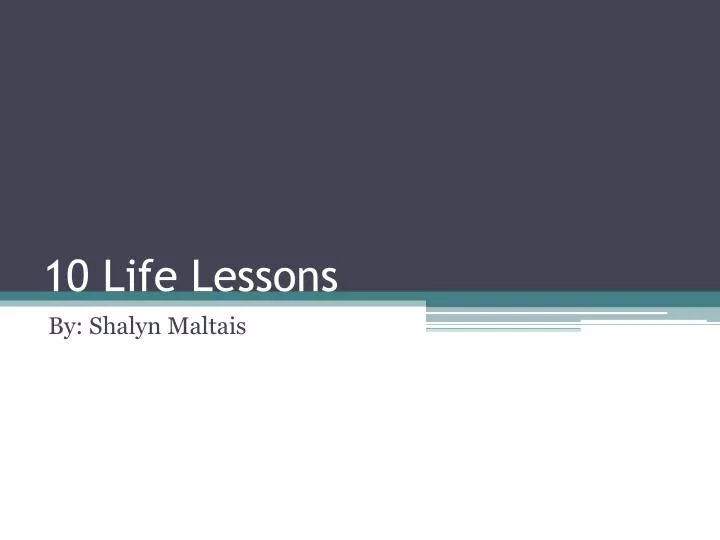 PPT - 10 Life Lessons PowerPoint Presentation, free download - ID:1855514