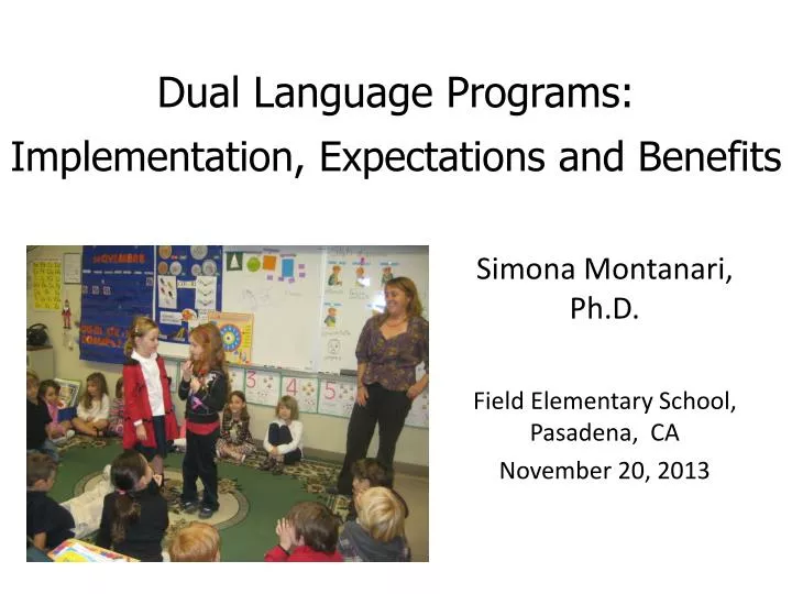 PPT - Dual Language Programs: Implementation, Expectations and Benefits ...