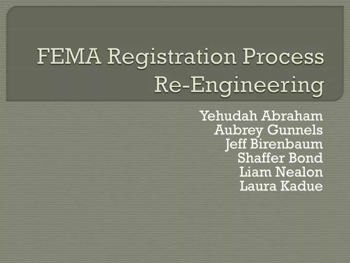 PPT - FEMA Registration Process Re-Engineering PowerPoint Presentation ...
