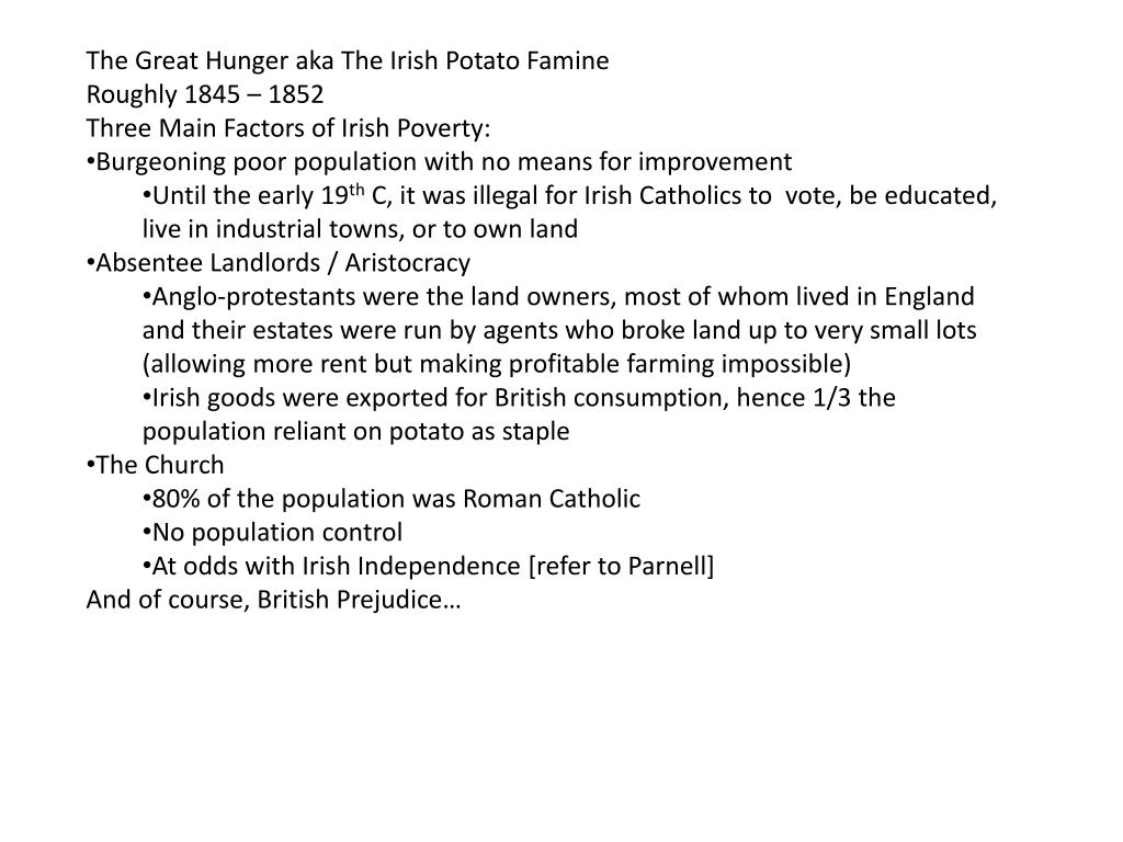 PPT - The Great Hunger aka The Irish Potato Famine Roughly 1845 – 1852 ...