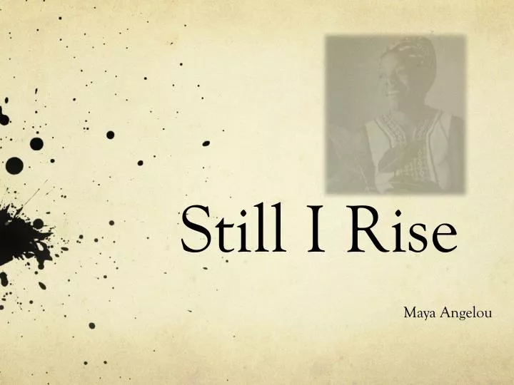 PPT - Still I Rise PowerPoint Presentation, free download - ID:1856136
