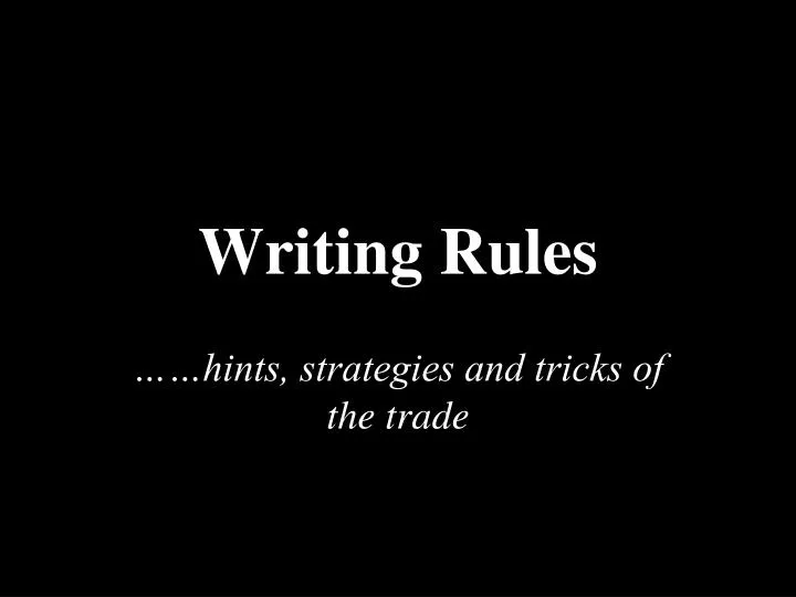 PPT - Writing Rules PowerPoint Presentation, free download - ID:1856357