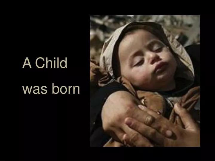 PPT - A Child was born PowerPoint Presentation, free download - ID:1856444