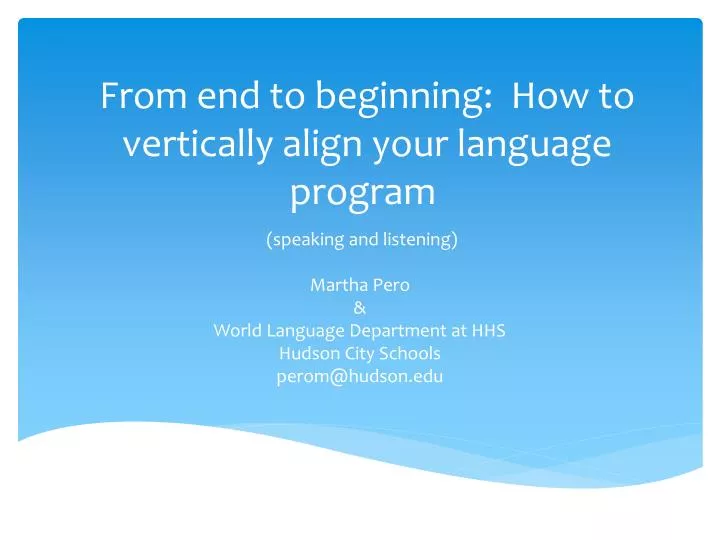 PPT - From end to beginning: How to vertically align your language ...