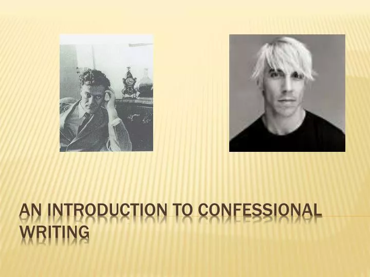 PPT - An introduction to confessional writing PowerPoint Presentation ...
