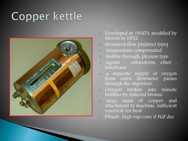 PPT - Principles of vaporizers and older vaporizers PowerPoint ...