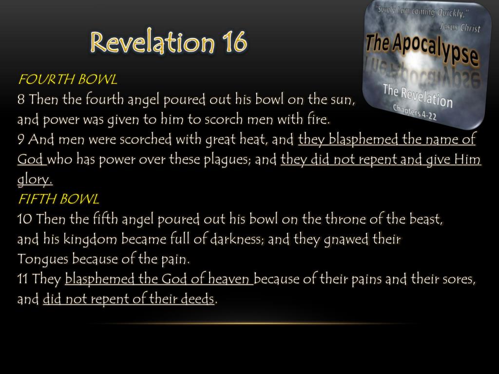 PPT - -Part 13- The Bowl Judgments: They Did Not Repent and Give Him ...