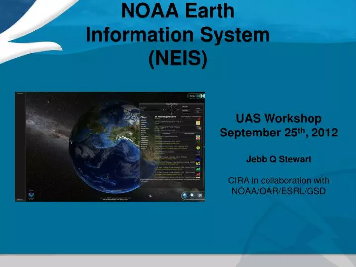 PPT - NOAA Earth Information System (NEIS) PowerPoint Presentation ...