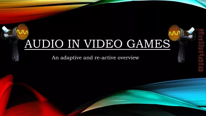 PPT - Audio in Video Games PowerPoint Presentation, free download - ID ...