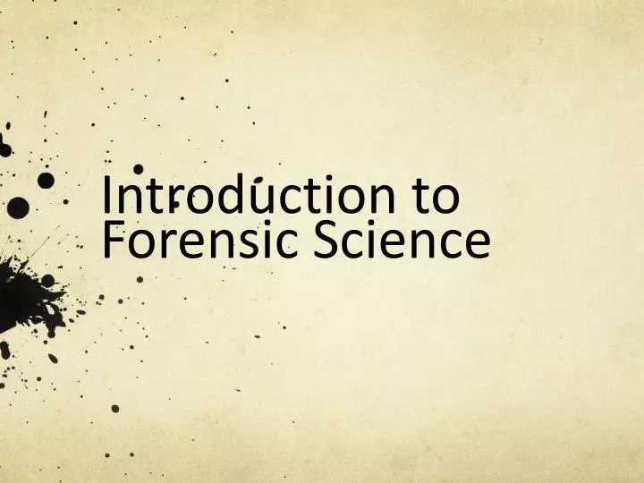 PPT - Introduction to Forensic Science PowerPoint Presentation, free ...