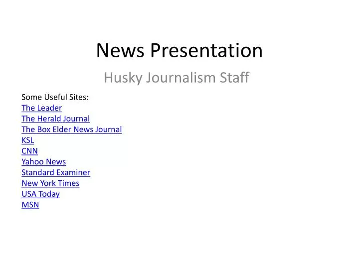 PPT - News Presentation PowerPoint Presentation, free download - ID:1859004