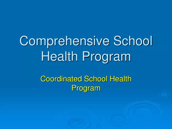 PPT - Comprehensive School Health Program PowerPoint Presentation, free ...