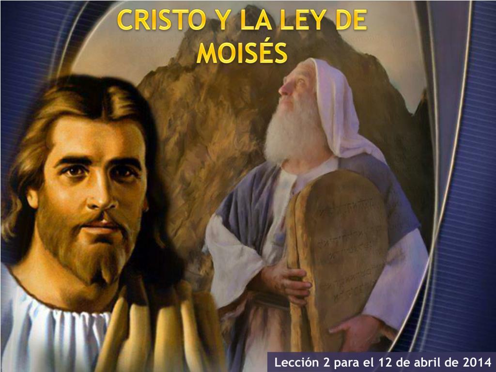 PPT - CRISTO Y LA LEY DE MOISÉS PowerPoint Presentation, free download ...