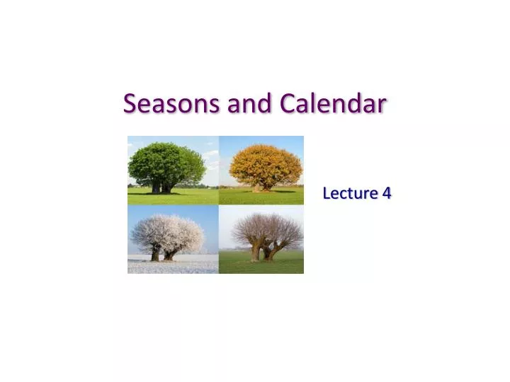 PPT - Seasons and Calendar PowerPoint Presentation, free download - ID ...
